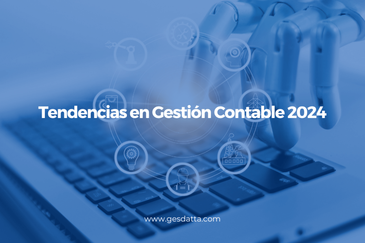 Tendencias en Gestión Contable para el 2024 - Gesdatta Frutihorticola