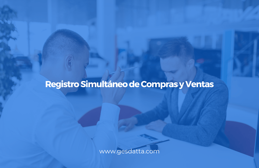 Registro Simultáneo de Compras y Ventas - Gesdatta Frutihorticola